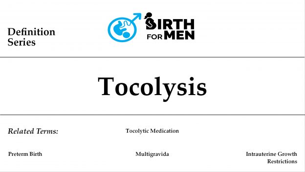 Tocolysis Definition – BirthForMen