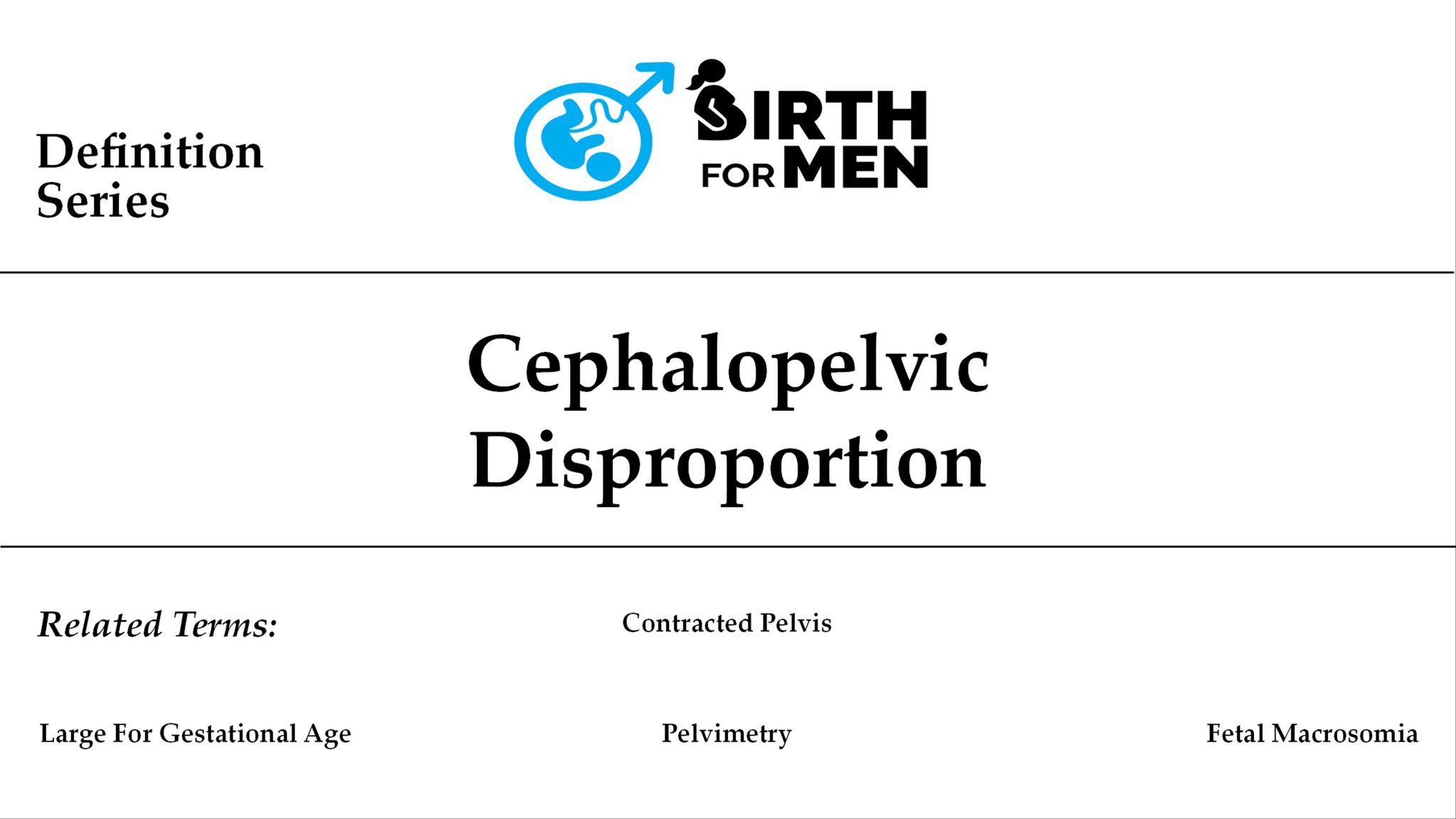Cephalopelvic disproportion (CPD) Definition – BirthForMen